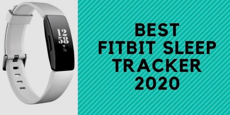 Best Fitbit Sleep Tracker Reviews - Popular 7 Picks To Check Now!